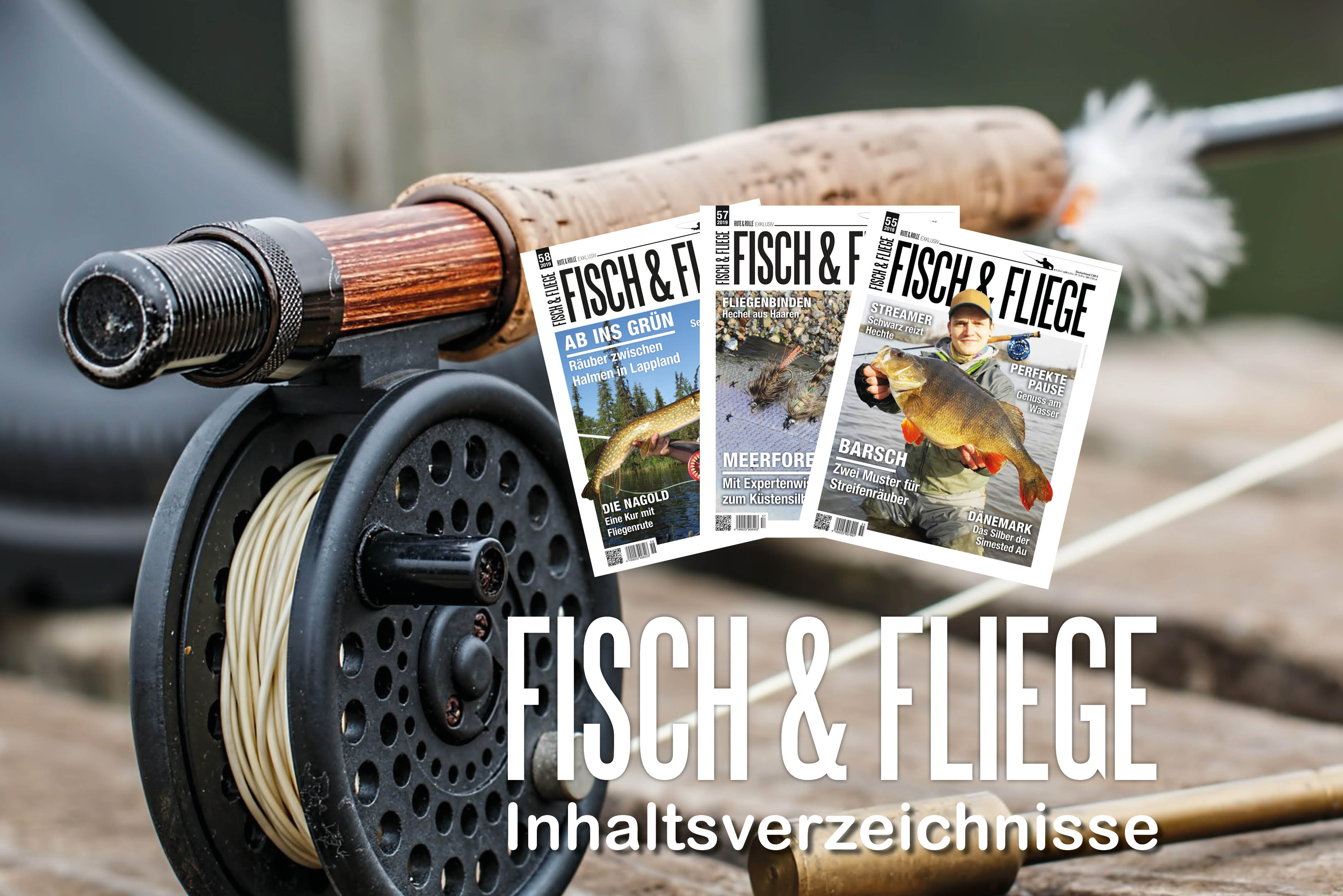 FISCH&FLIEGE: Inhaltsverzeichnisse - RUTE&ROLLE